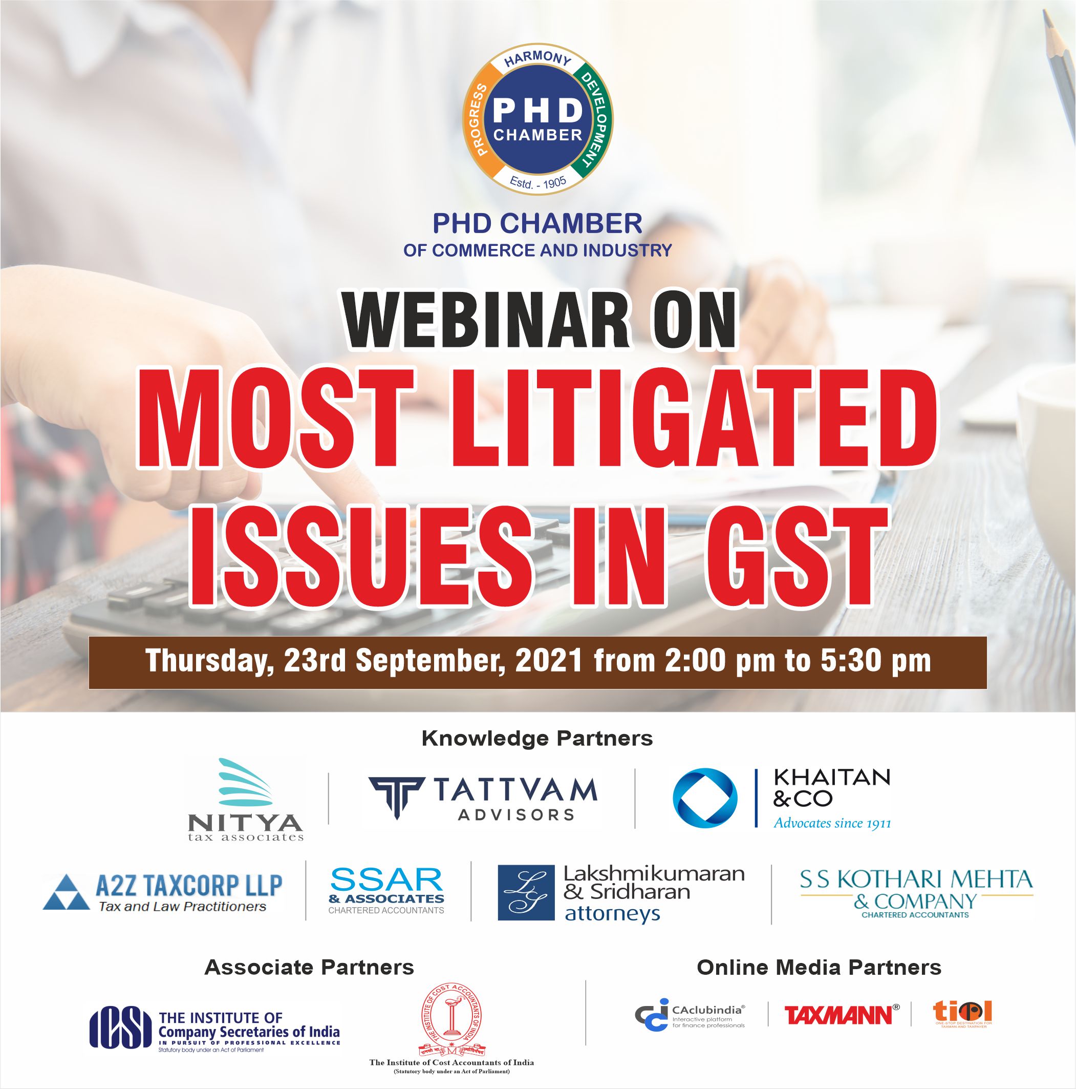 Webinar on "Most Litigated Issues in GST" - PHD Chamber