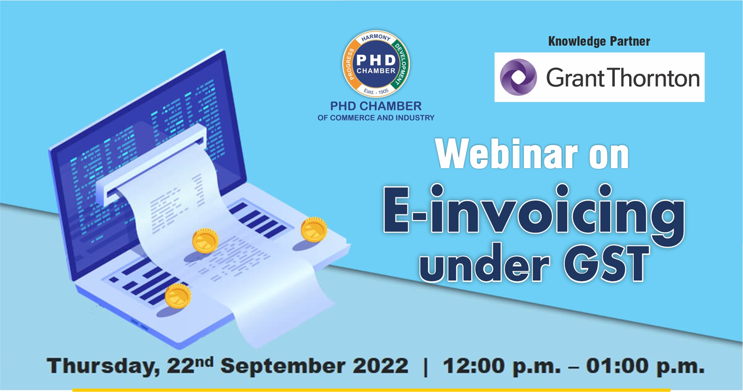 Webinar on E-invoicing under GST - PHD Chamber